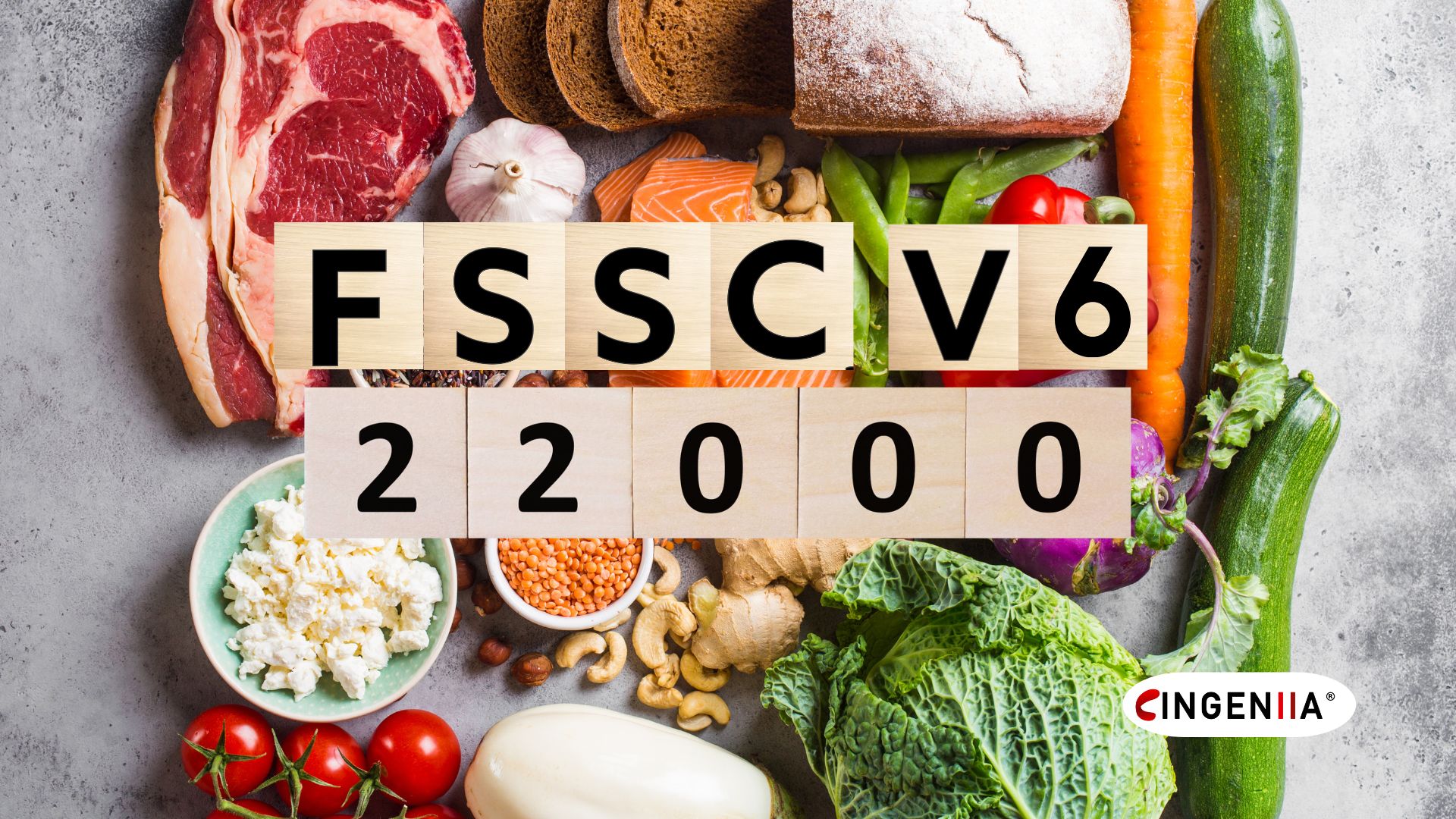 ¿Qué es FSSC 22000 V6? - Ingeniia